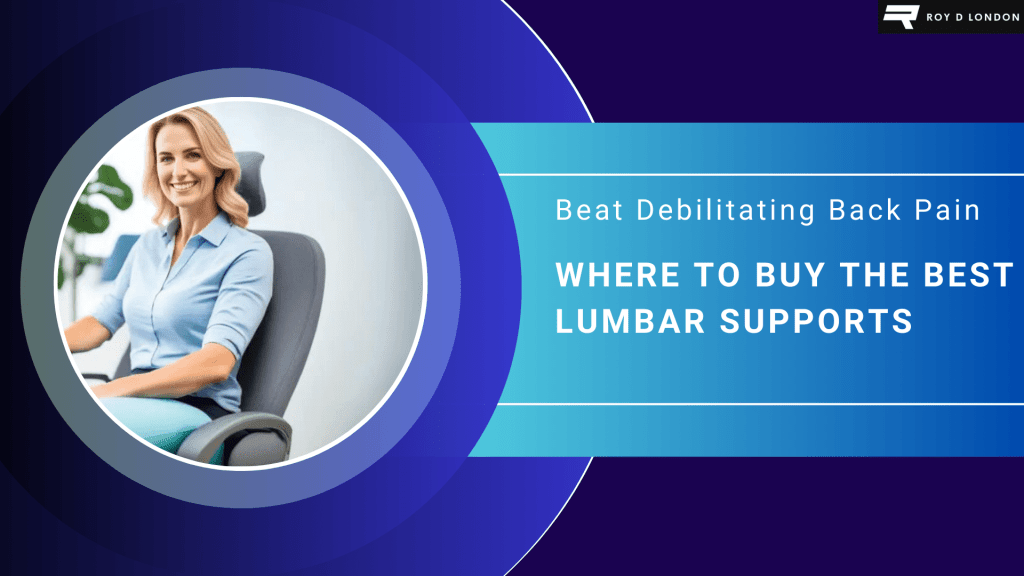Beat Debilitating Back Pain with the Best Lumbar Supports