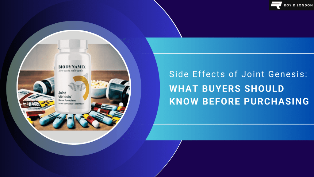 Side Effects of Joint Genesis: What Buyers Should Know